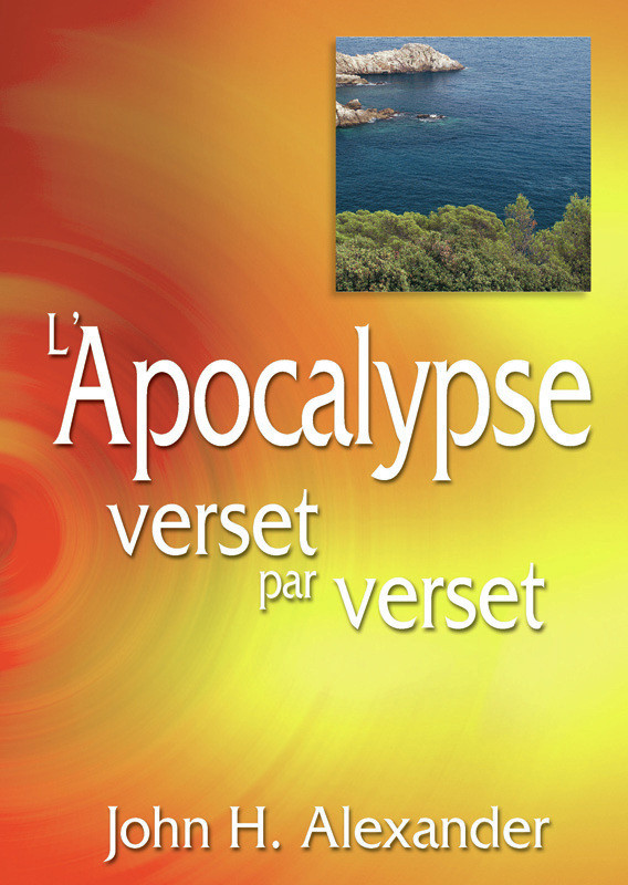 L'Apocalypse verset par verset - Pdf - Alexander John H. :: La Maison ...