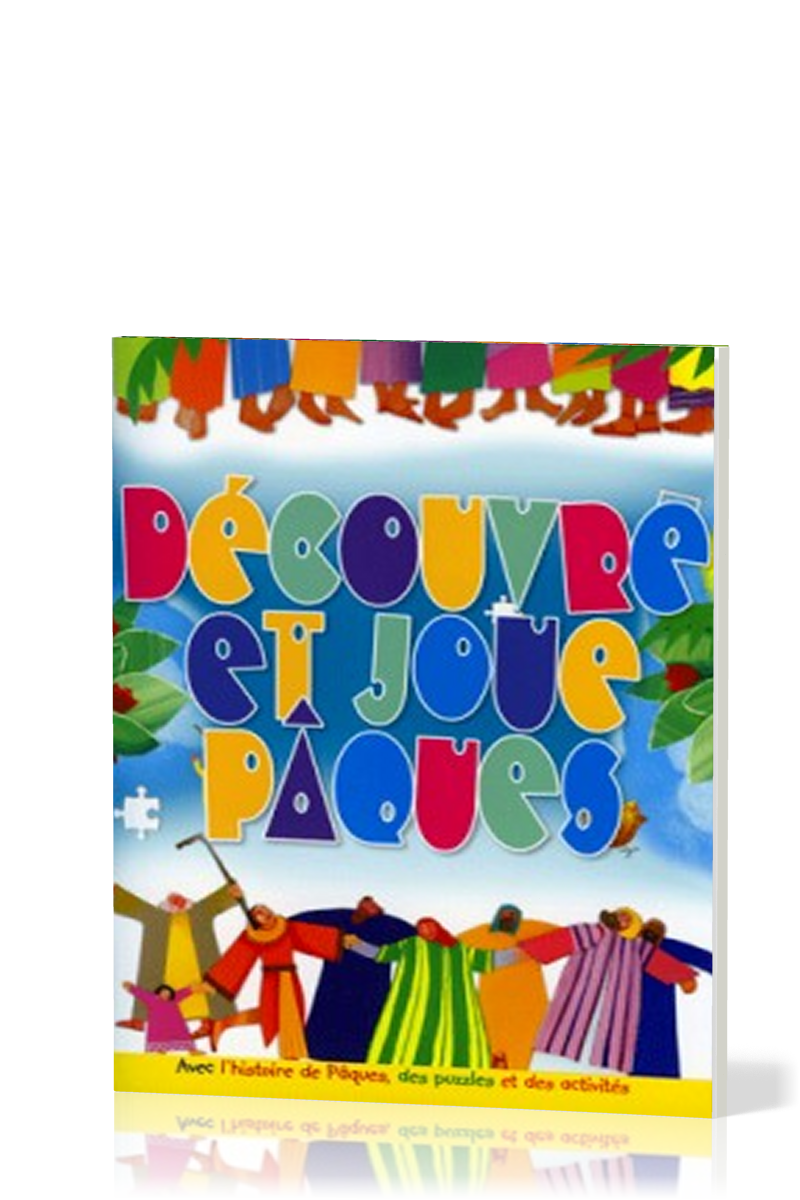 Découvre et joue Pâques - Avec l'histoire de Pâques, des puzzles et des ...