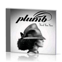NEED YOU NOW CD - PLUMB :: La Maison de la Bible Suisse