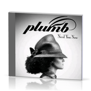 NEED YOU NOW CD - PLUMB :: La Maison de la Bible Suisse