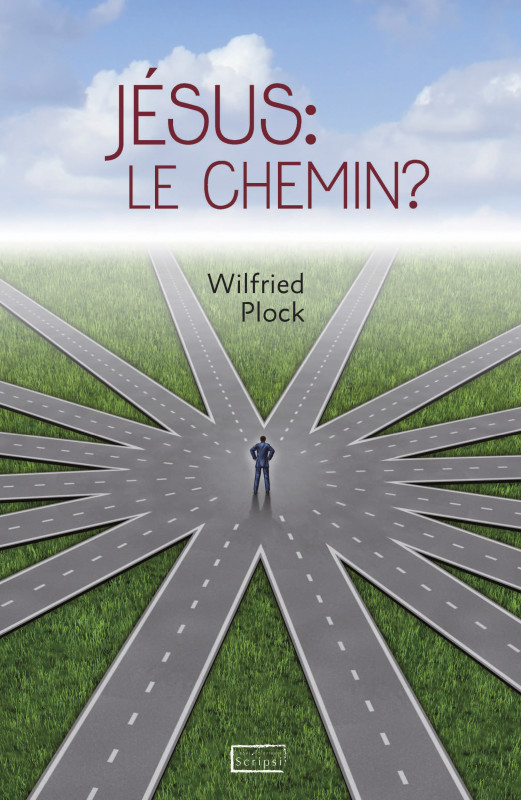 Jésus: le chemin? - Pdf - Plock Wilfried :: La Maison de la Bible Suisse