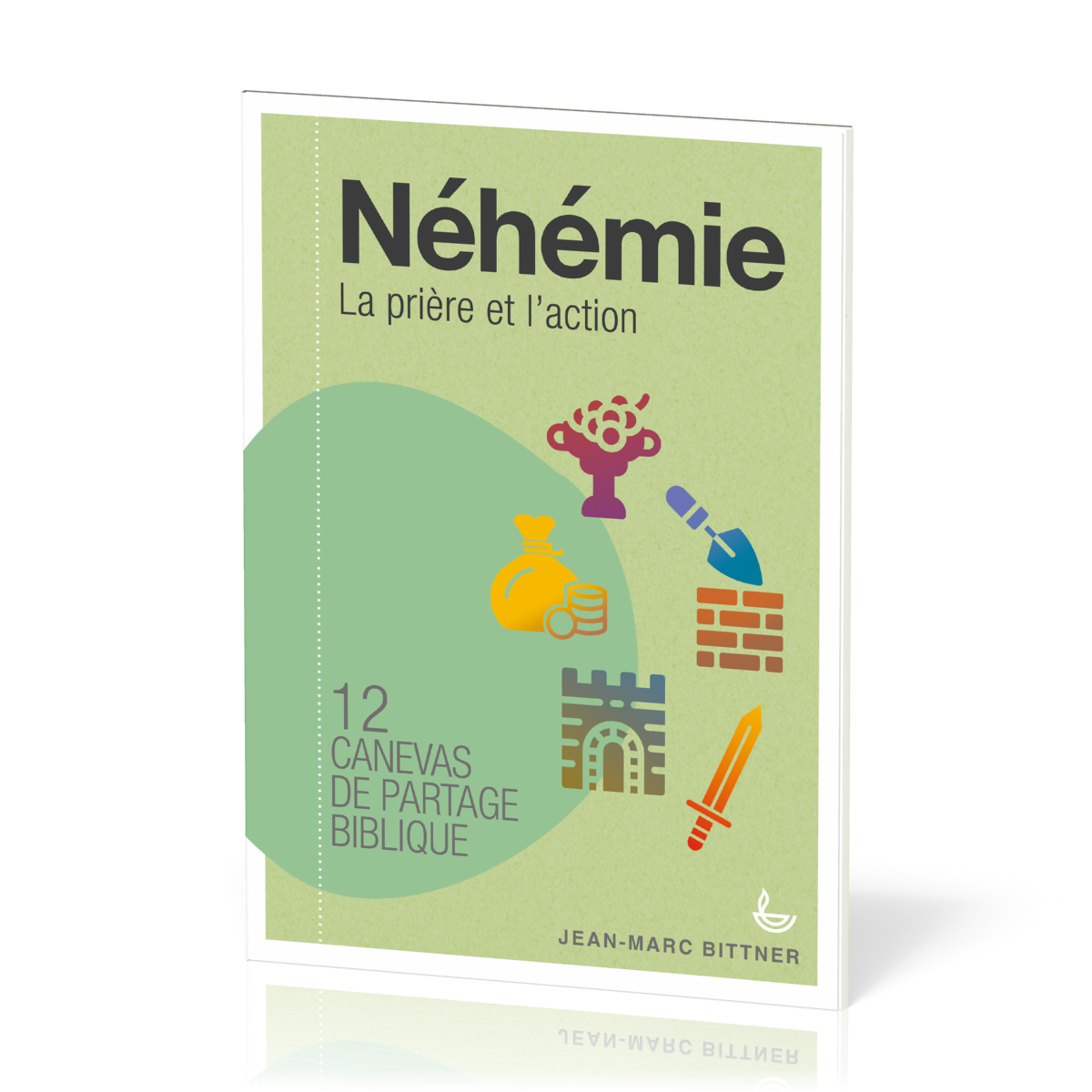 Néhémie - La prière et l'action