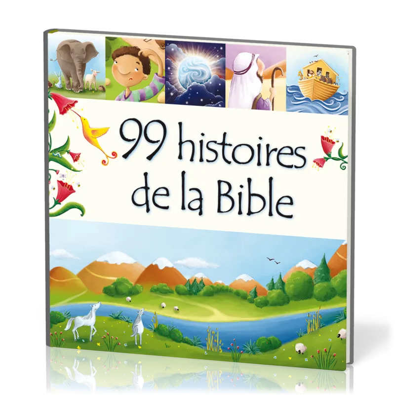 99 histoires de la Bible - David Juliet, Ellis Elina :: La Maison de la ...