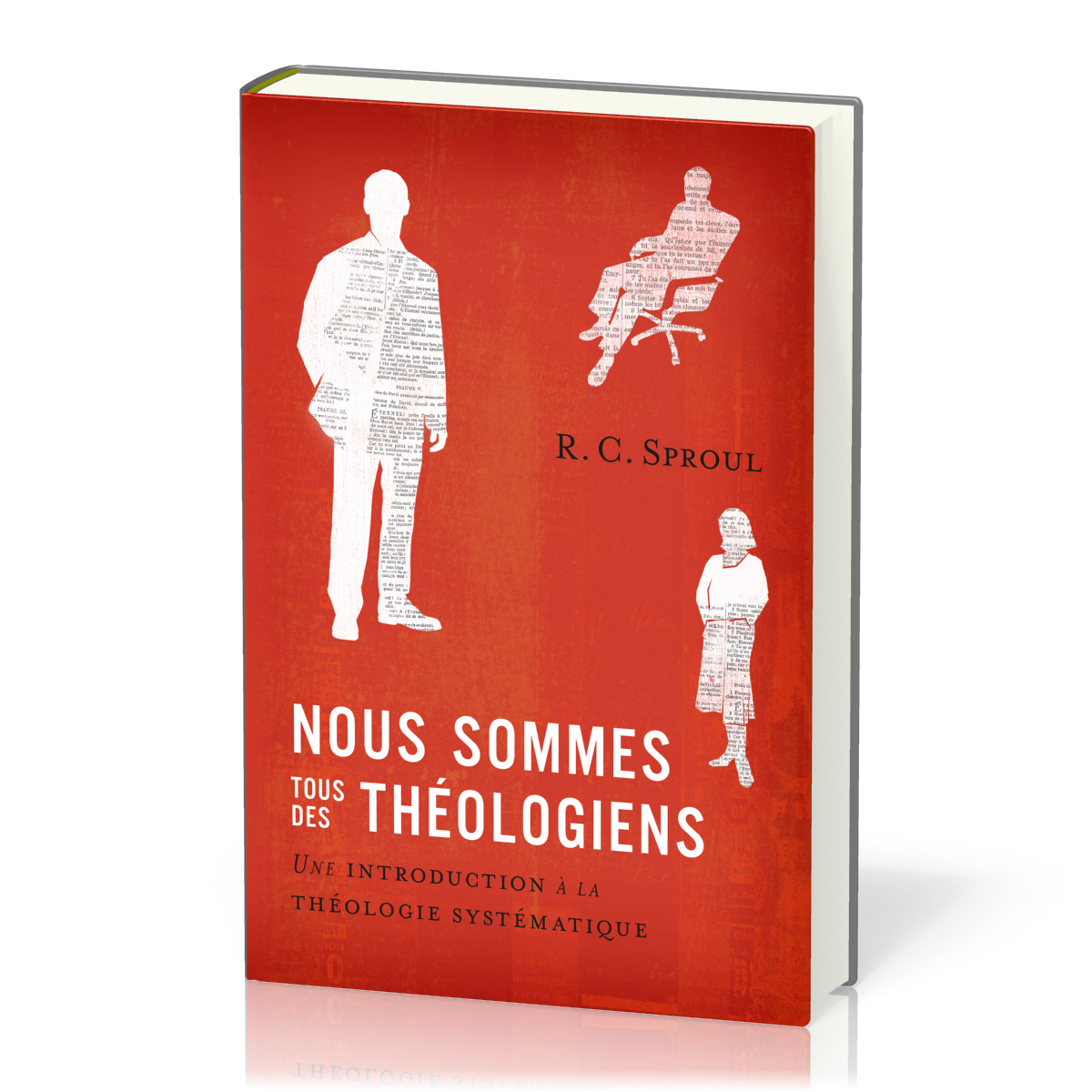 Nous sommes tous des théologiens - Une introduction à la théologie ...